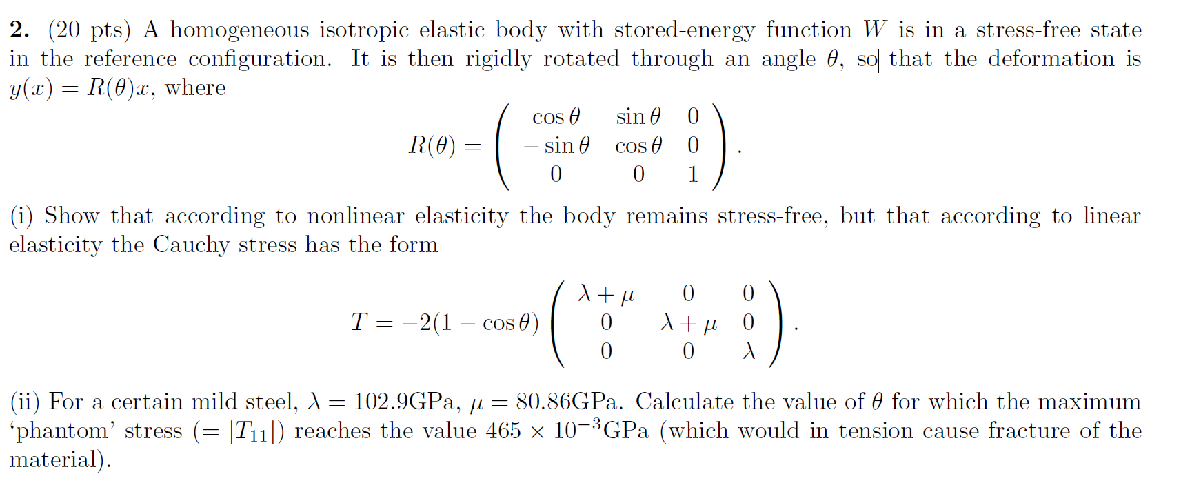 2. (20 pts) A homogeneous isotropic elastic body with | Chegg.com
