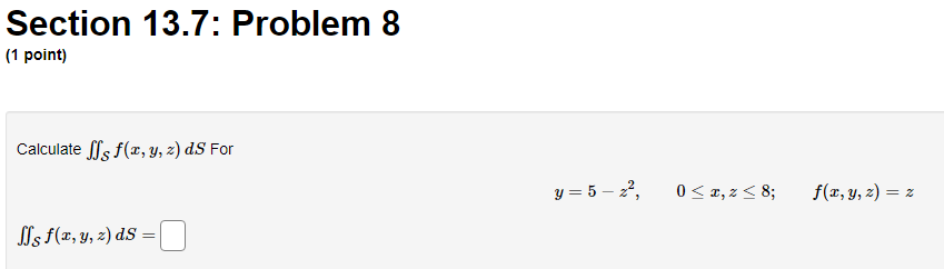 Solved Section 13.7: Problem 8 (1 point) Calculate | Chegg.com