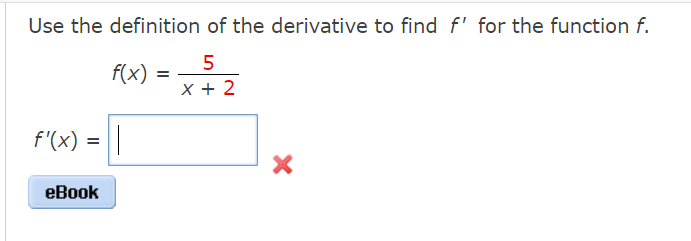 Solved Use the definition of the derivative to find f′ for | Chegg.com
