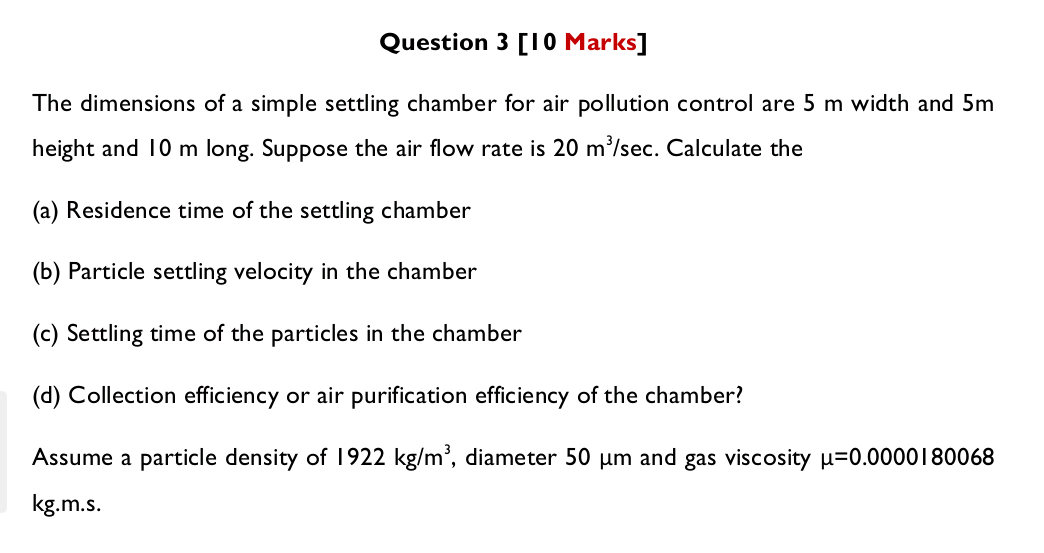 Solved The dimensions of a simple settling chamber for air | Chegg.com