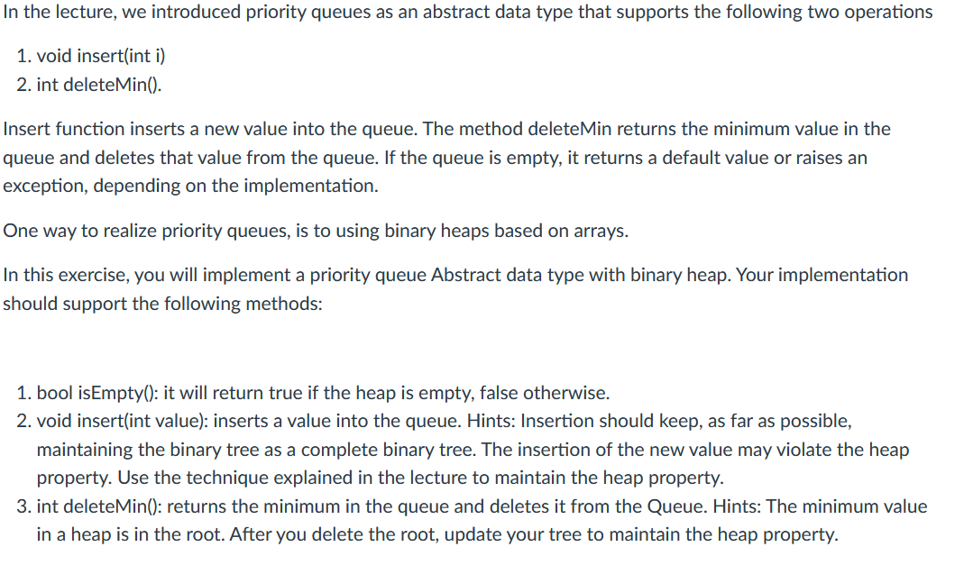 Solved In the lecture, we introduced priority queues as an | Chegg.com