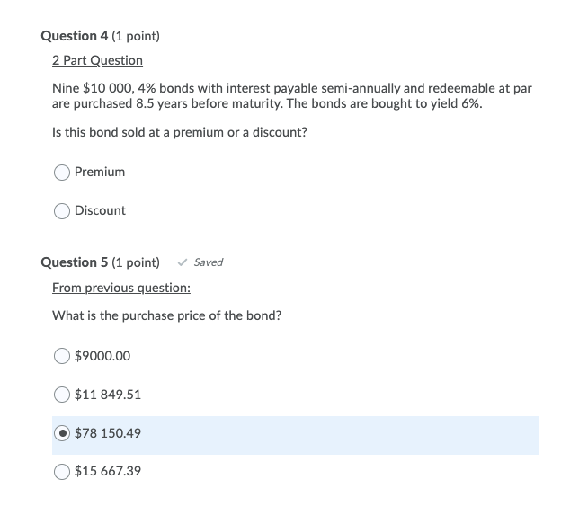 Solved Question 4 (1 point) 2 Part Question Nine $10 000, 4% | Chegg.com