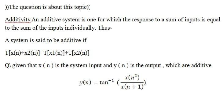 Solved ))The question is about this topic(( Additivity An | Chegg.com