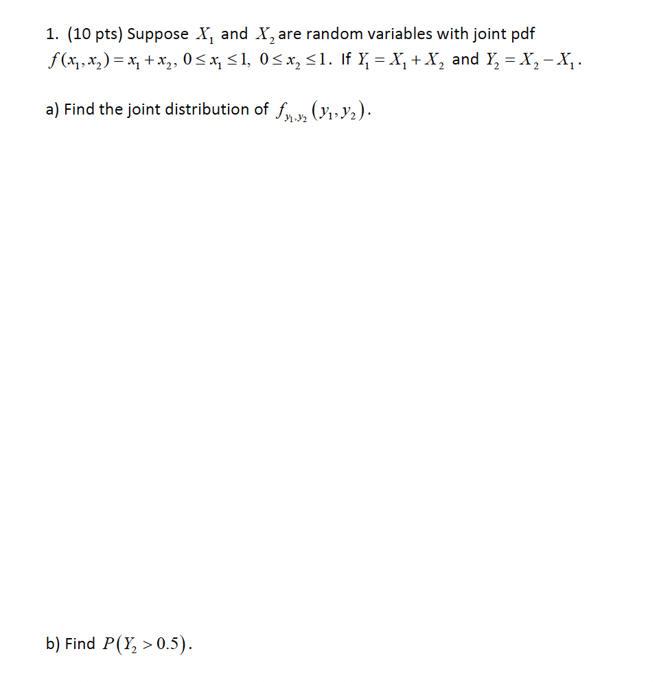 Solved 1. (10 pts) Suppose X1 and X2 are random variables | Chegg.com