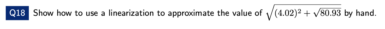 Solved Show how to use a linearization to approximate the | Chegg.com
