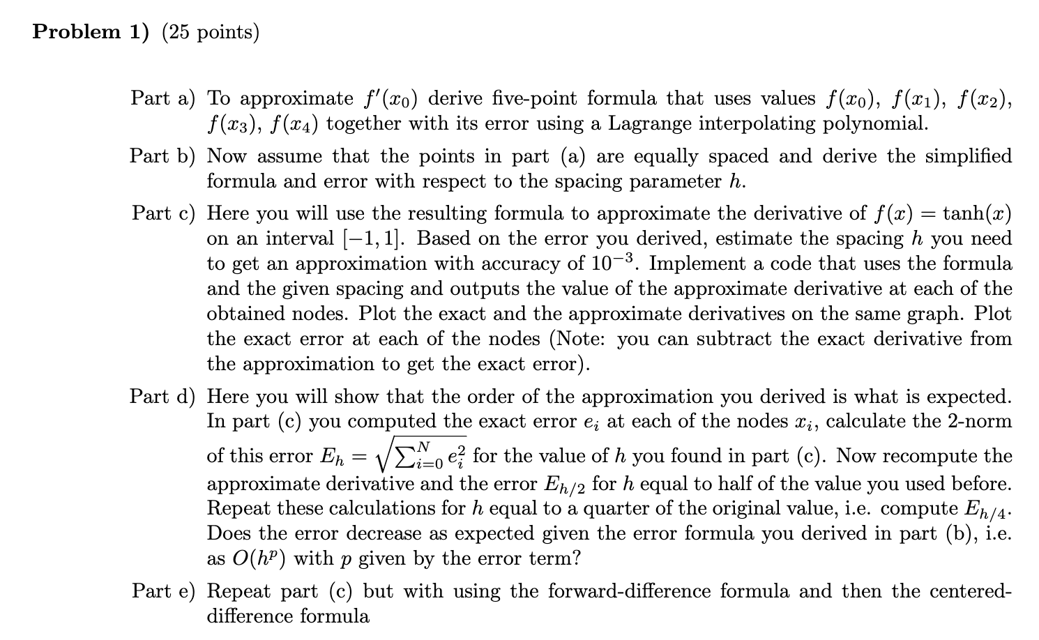 Part a) To approximate f′(x0) derive five-point | Chegg.com