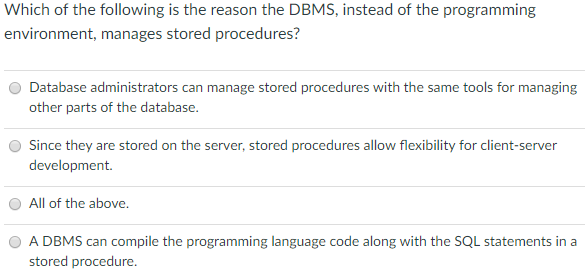 Solved Which of the following is the reason the DBMS, | Chegg.com