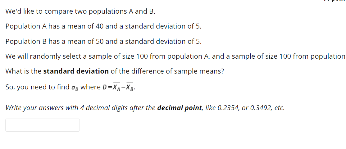 Solved We'd like to compare two populations A and | Chegg.com