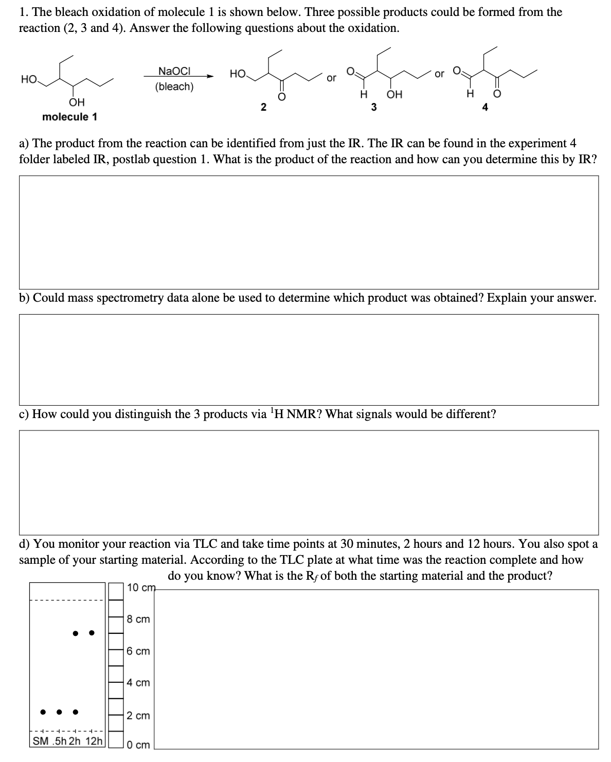 Solved 1. The bleach oxidation of molecule 1 is shown below. | Chegg.com