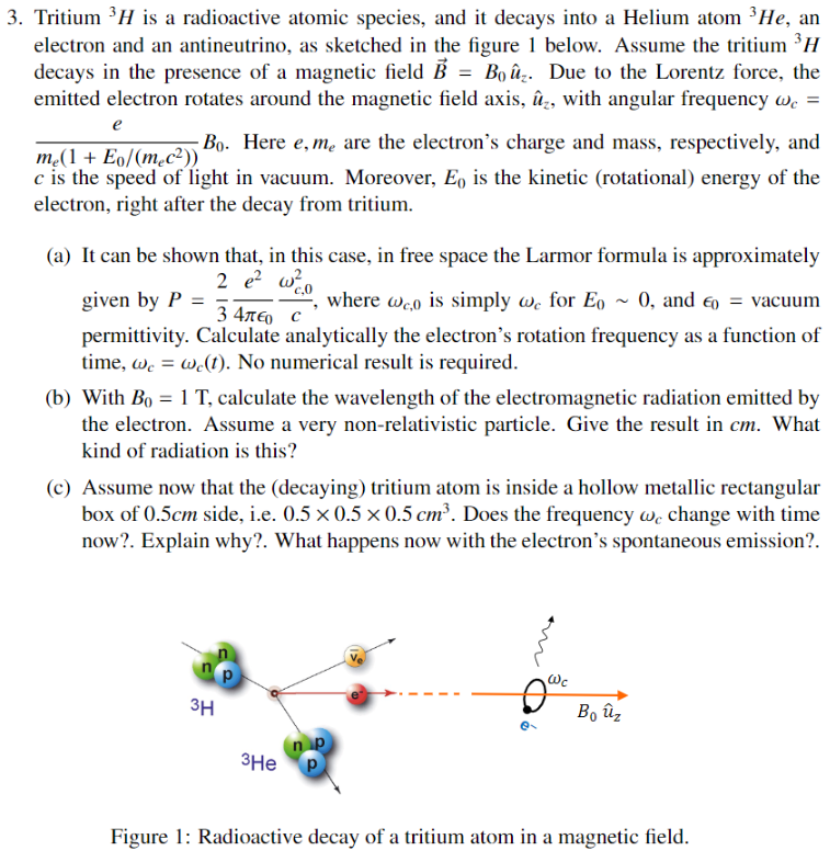 Solved Tritium 3 H is a radioactive atomic species, and it | Chegg.com