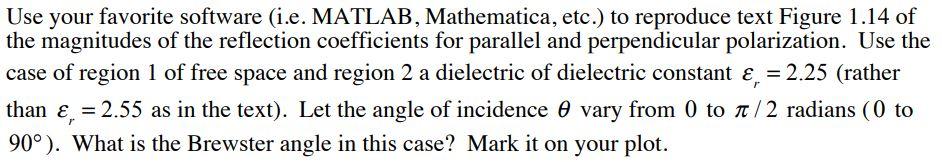 Use your favorite software (i.e. MATLAB, Mathematica, | Chegg.com