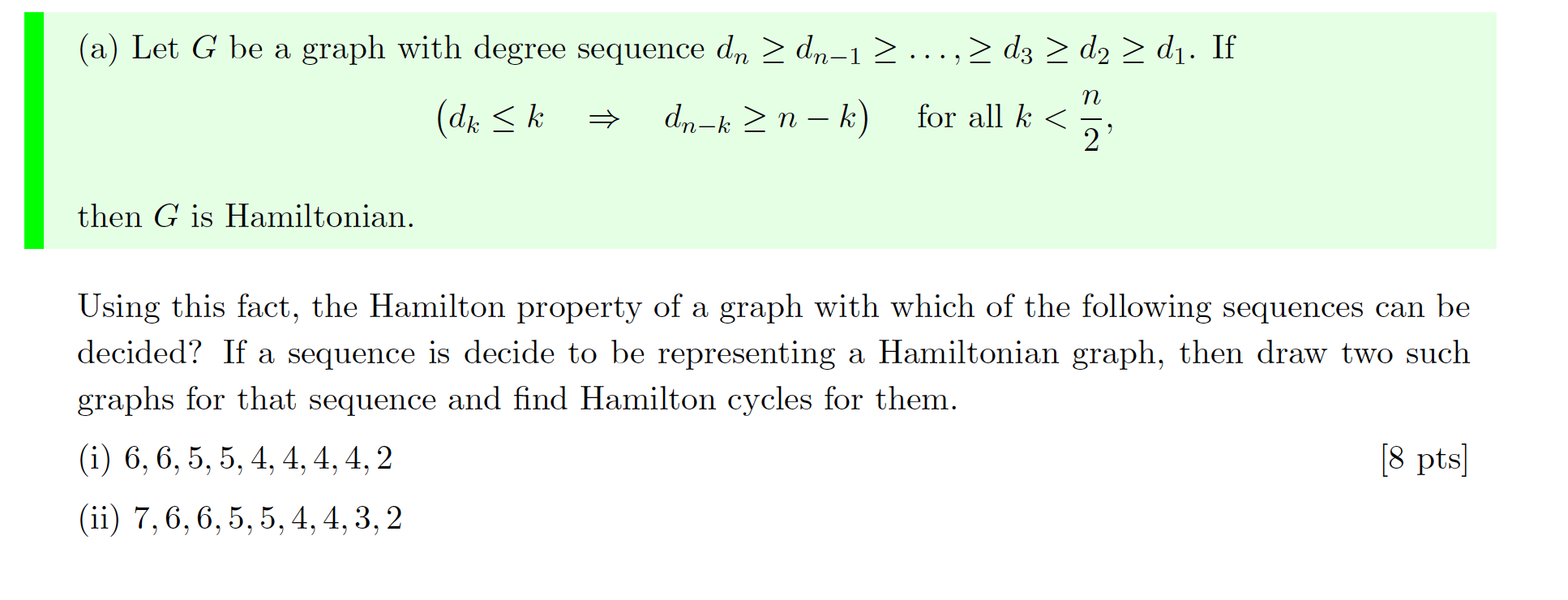 Solved (a) Let G be a graph with degree sequence dn> dn-1 > | Chegg.com