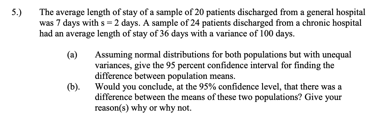 Solved 5.) The average length of stay of a sample of 20 | Chegg.com