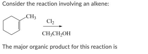 Solved Consider the reaction involving an alkene: CH3 Cl2 | Chegg.com
