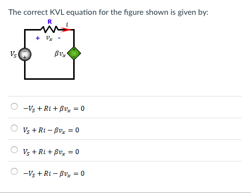Solved The correct KVL equation for the figure shown is | Chegg.com