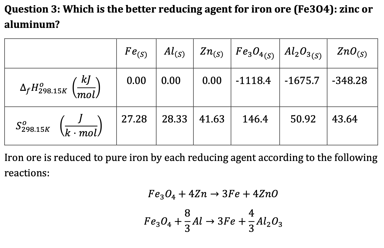 Question 3: Which is the better reducing agent for | Chegg.com
