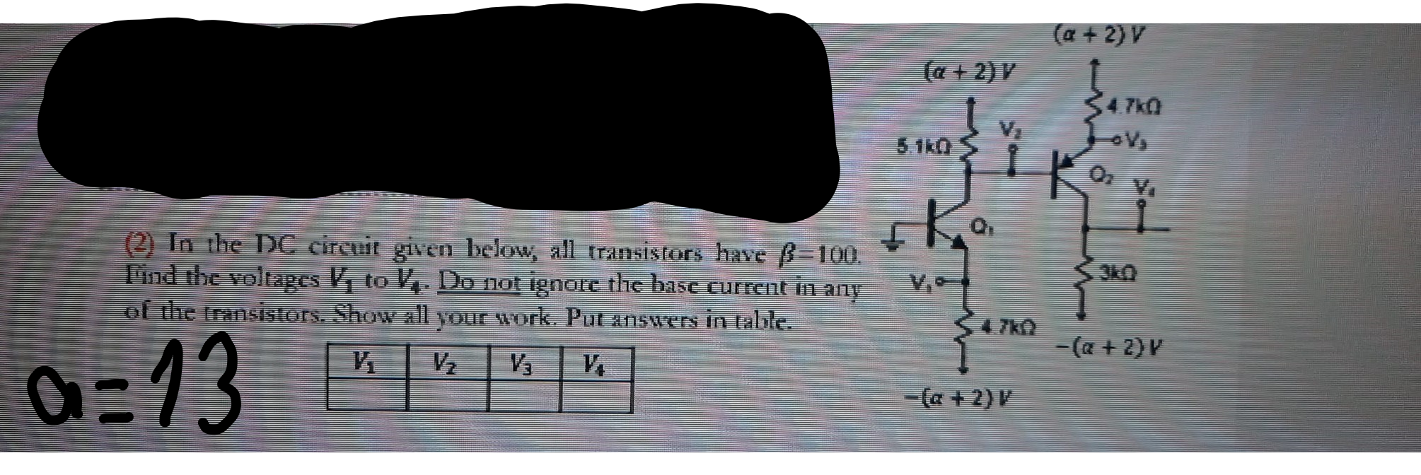 [Solved]: (2) In the DC cremit given below all transistors