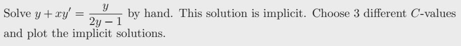 Solved y Solve y + xy' = by hand. This solution is implicit. | Chegg.com