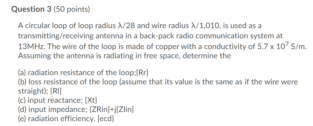 Solved Question 3 (50 points) A circular loop of loop radius | Chegg.com