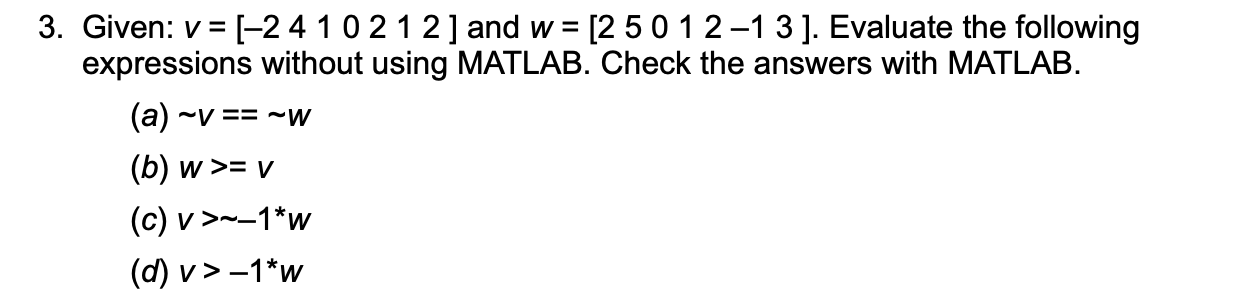 Solved 6. Use loops to create a 4 x 6 matrix in which the | Chegg.com