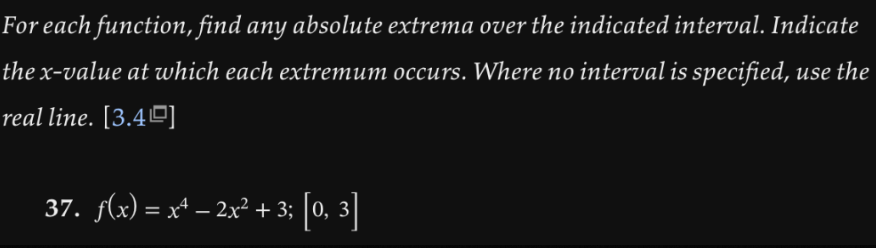 Solved For each function, find any absolute extrema over the | Chegg.com