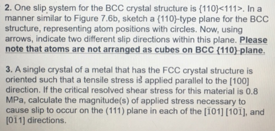Solved 2. One slip system for the BCC crystal structure is | Chegg.com Solved 2. One slip system for the BCC crystal structure is | Chegg.com