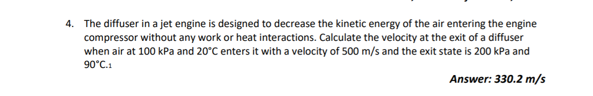 Solved 4. The diffuser in a jet engine is designed to | Chegg.com