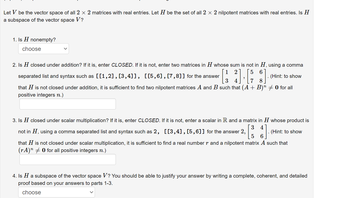 Solved Let V be the vector space of all 2×2 matrices with | Chegg.com