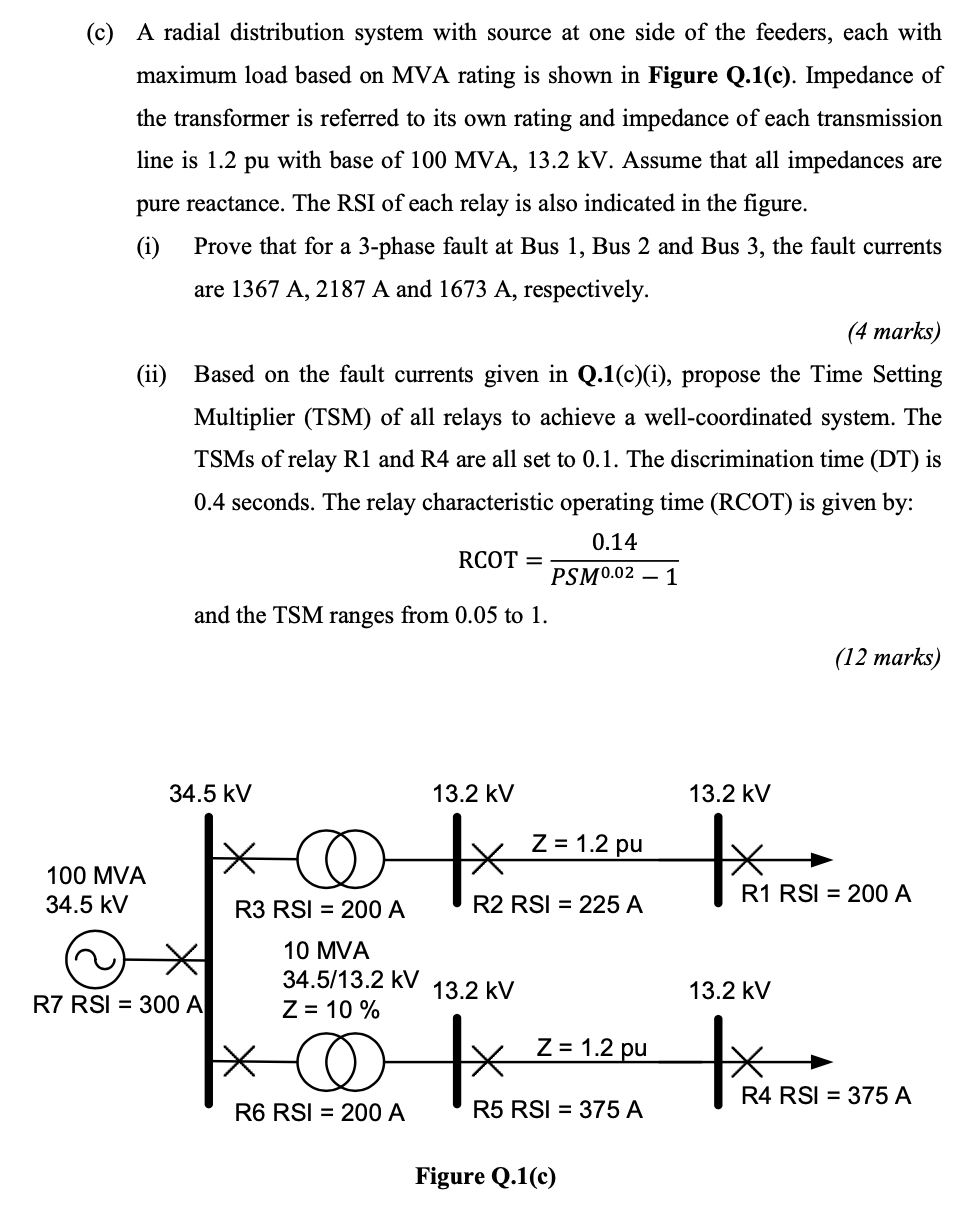 Solved (c) A radial distribution system with source at one | Chegg.com