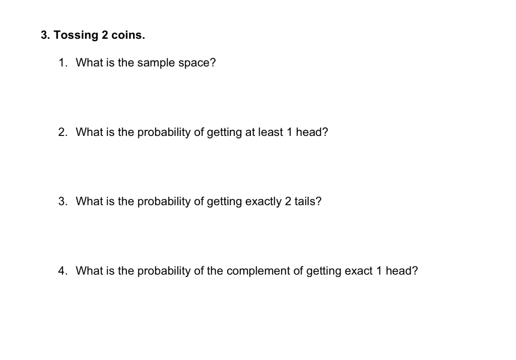 Solved 3. Tossing 2 coins. 1. What is the sample space? 2. | Chegg.com