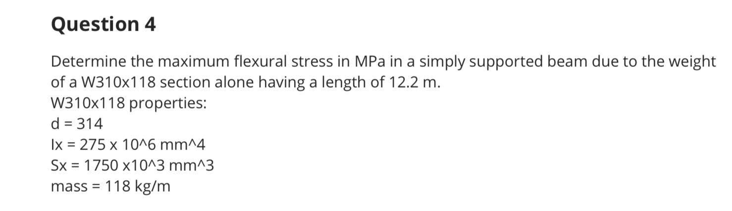 Solved Determine the maximum flexural stress in MPa in a | Chegg.com