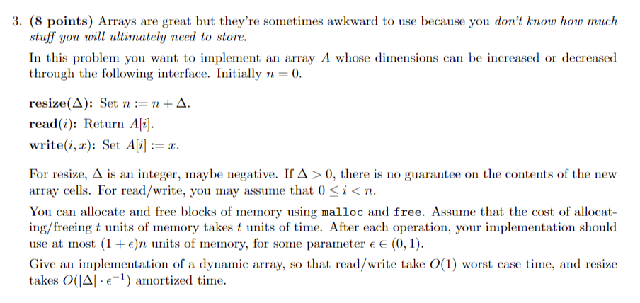 Solved 3. (8 points) Arrays are great but they're sometimes | Chegg.com
