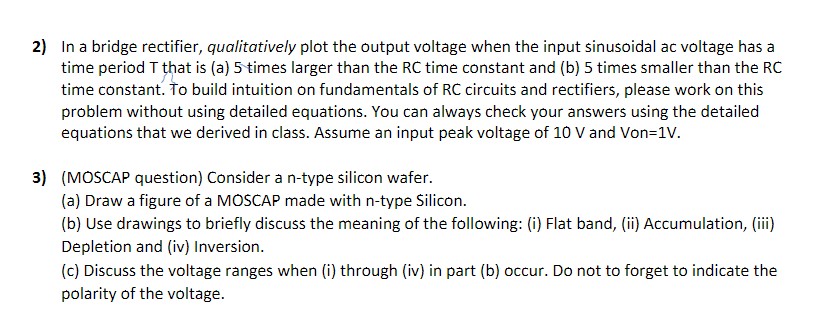 Solved 2) In a bridge rectifier, qualitatively plot the | Chegg.com