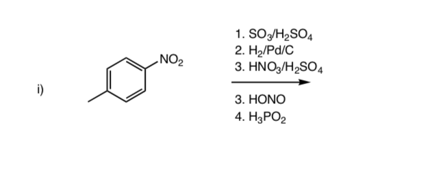 Solved 1. SO3/H2SO4 2. H2/Pd/C 3. HNO3/H2SO4 NO2 3. HONO 4. | Chegg.com