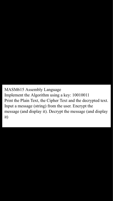 MASM615 Assembly Language Implement the Algorithm | Chegg.com