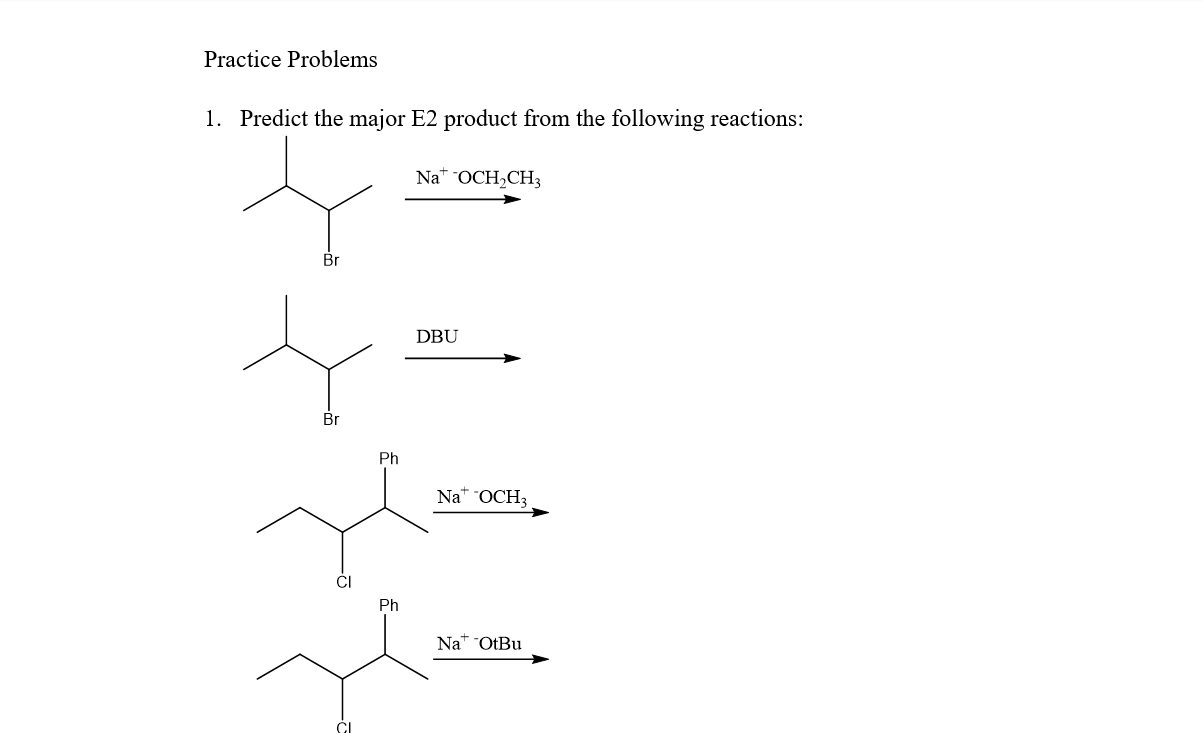 Solved Practice Problems 1. Predict the major E2 product | Chegg.com