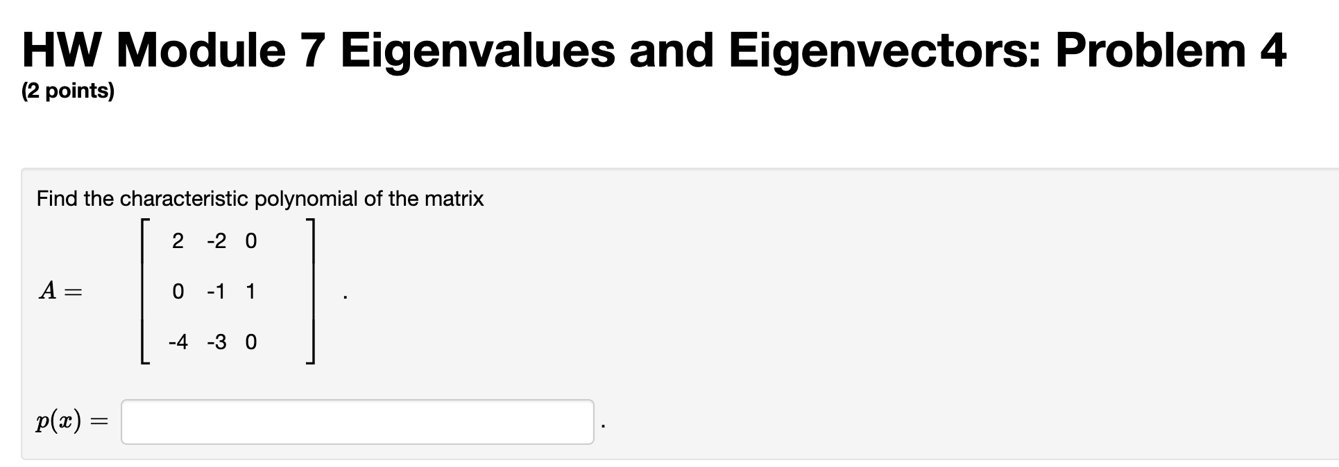 Solved HW Module 7 Eigenvalues and Eigenvectors: Problem 4 | Chegg.com