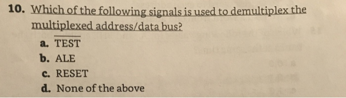 Solved which of the following signals is used to demultiplex | Chegg.com