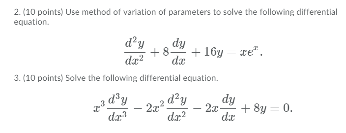 Solved 2. (10 points) Use method of variation of parameters | Chegg.com
