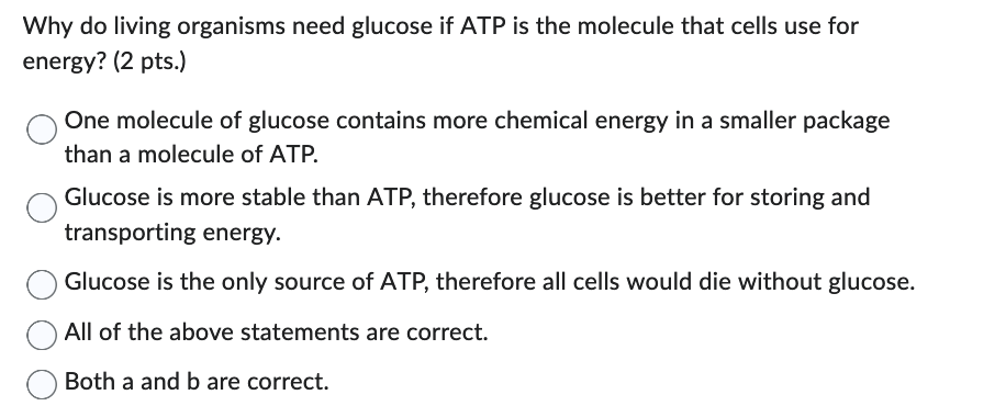 Solved Why do living organisms need glucose if ATP is the | Chegg.com