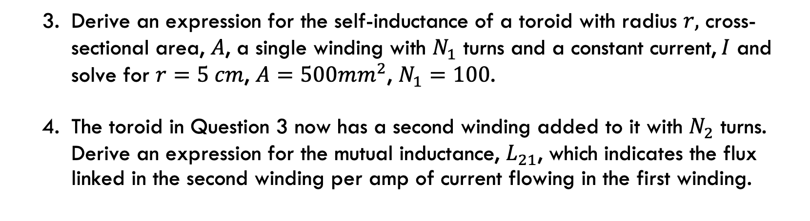 Solved 3. Derive an expression for the self-inductance of a | Chegg.com