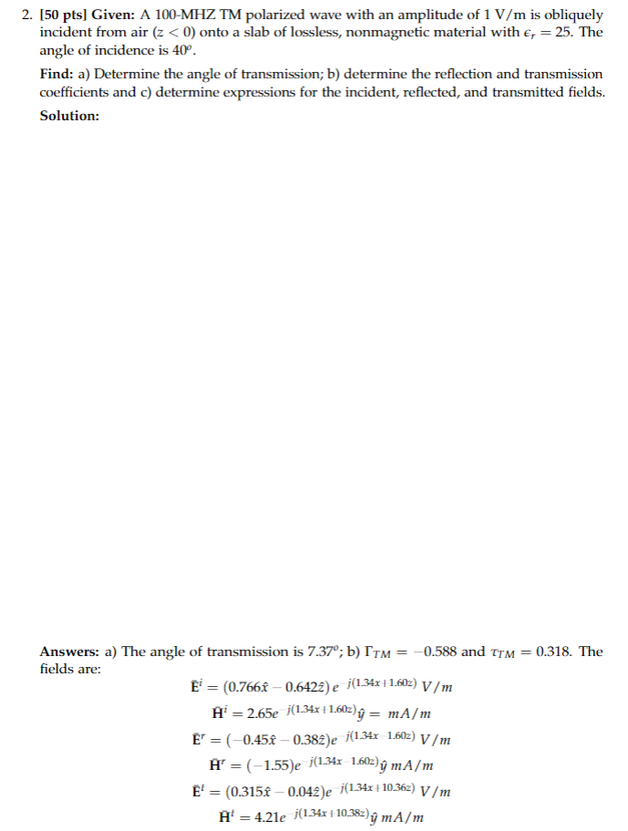 Solved 2. [50 pts] Given: A 100-MHZ TM polarized wave with | Chegg.com