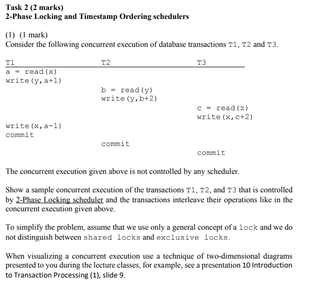 Solved Task 2 (2 marks) 2-Phase Locking and Timestamp | Chegg.com