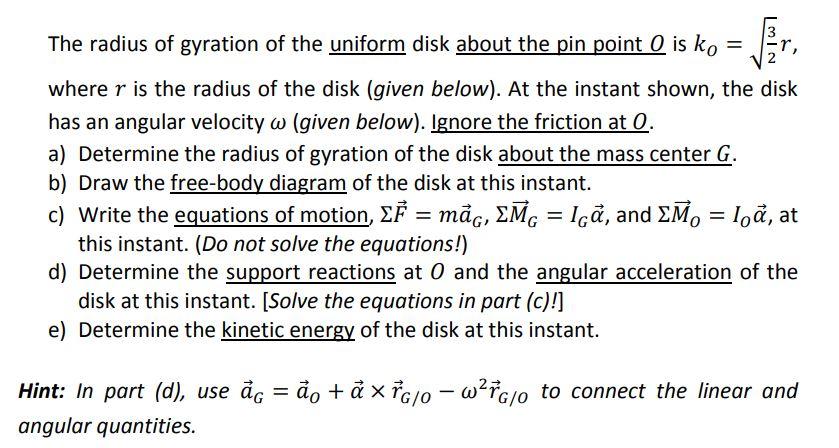 Solved The radius of gyration of the uniform disk about the | Chegg.com