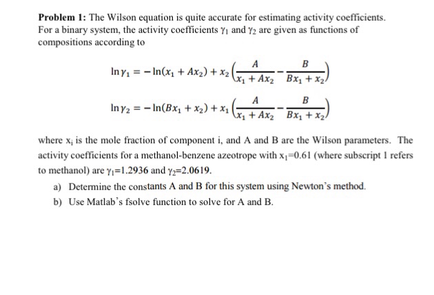 Problem 1: The Wilson equation is quite accurate for | Chegg.com
