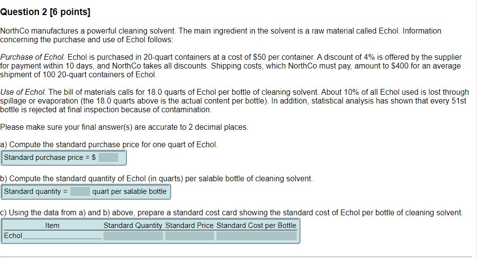Solved Question 2 [6 ﻿points]NorthCo manufactures a powerful | Chegg.com