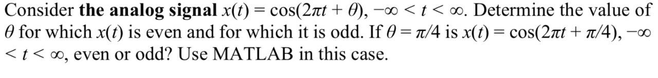 Solved Consider the analog signal x(t)=cos(2πt+θ),−∞ | Chegg.com