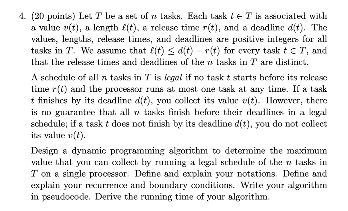 Solved (20 ﻿points) ﻿Let T ﻿be a set of n ﻿tasks. Each task | Chegg.com