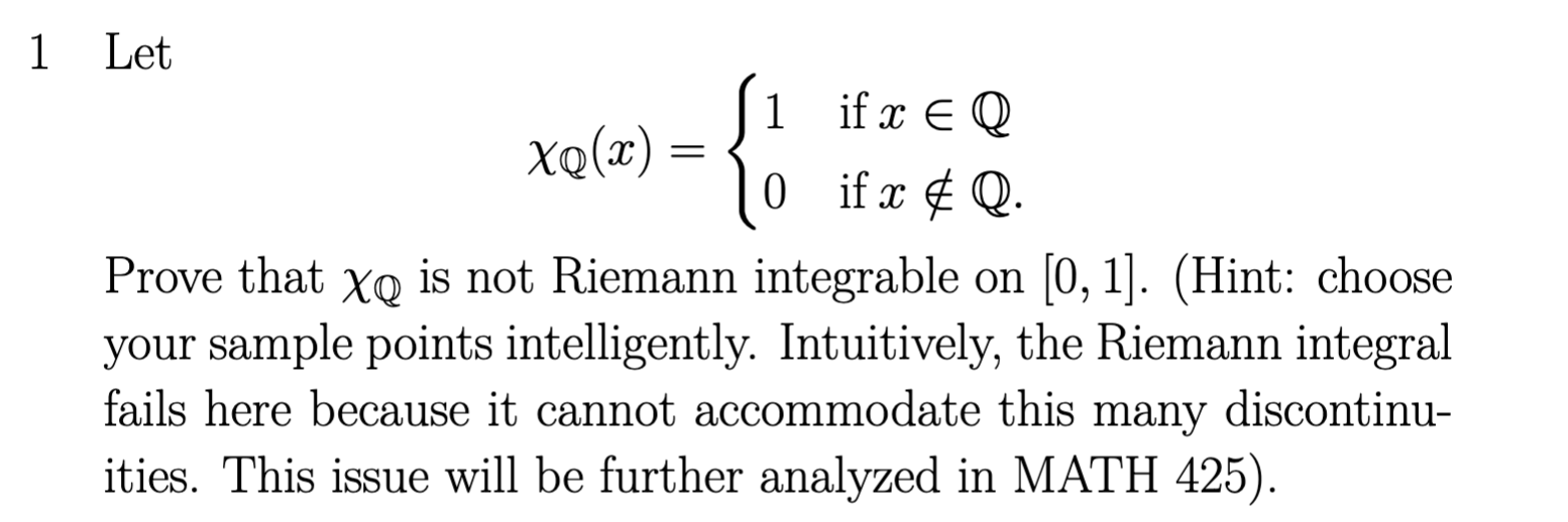Solved 1 ﻿LetχQ(x)={1 if xinQ0 if x!inQ.Prove that χQ ﻿is | Chegg.com
