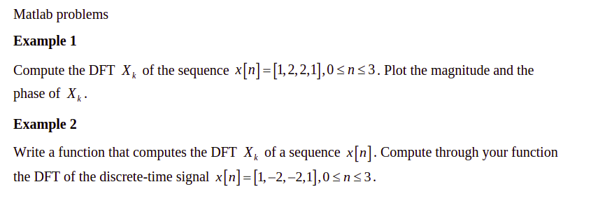 Solved Matlab problems Example 1 Compute the DFT X, of the | Chegg.com